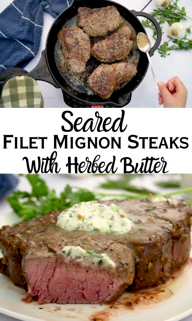 Seared Filet Mignon Steaks with Herbed Butter - Tradition & Thyme